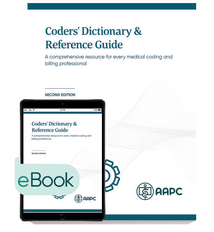 Coders' Dictionary & Reference Guide - Print + eBook - AAPC