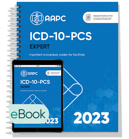 ICD-10-PCS Complete Code Set - Print + eBook 2023 - AAPC