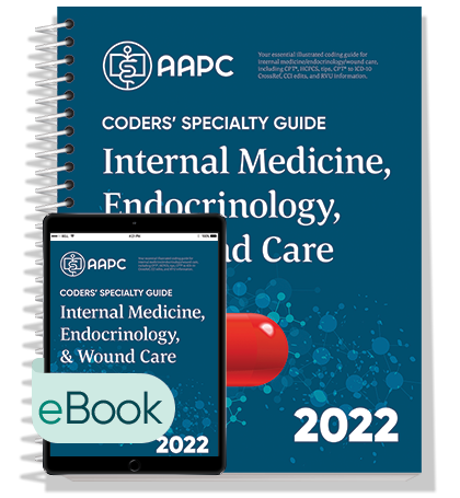 2022 Internal Medicine/ Endocrinology/ Wound Care Coders' Specialty ...