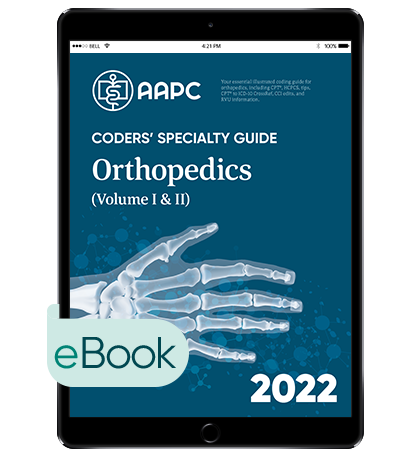 2022 Orthopedics (Volume 1 & II) Coders' Specialty Guide - eBook pdf - AAPC