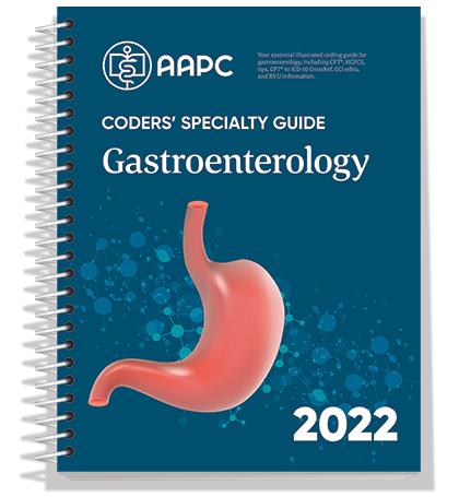 2022 Gastroenterology Coders' Specialty Guide - AAPC