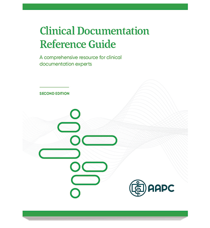 Clinical Documentation Reference Guide - AAPC