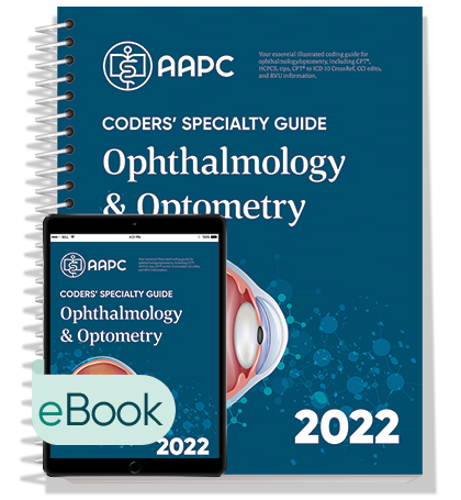 2022 Ophthalmology/ Optometry Coders' Specialty Guide - Print + eBook ...