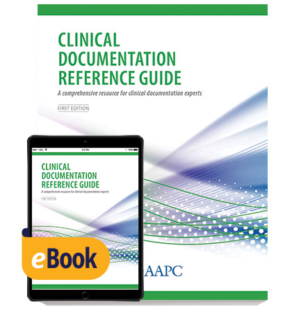Clinical Documentation Reference Guide - Print + eBook 2021- AAPC