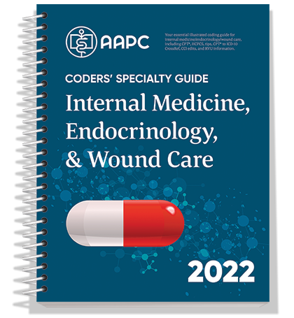 2022 Internal Medicine/ Endocrinology/ Wound Care Coders' Specialty ...